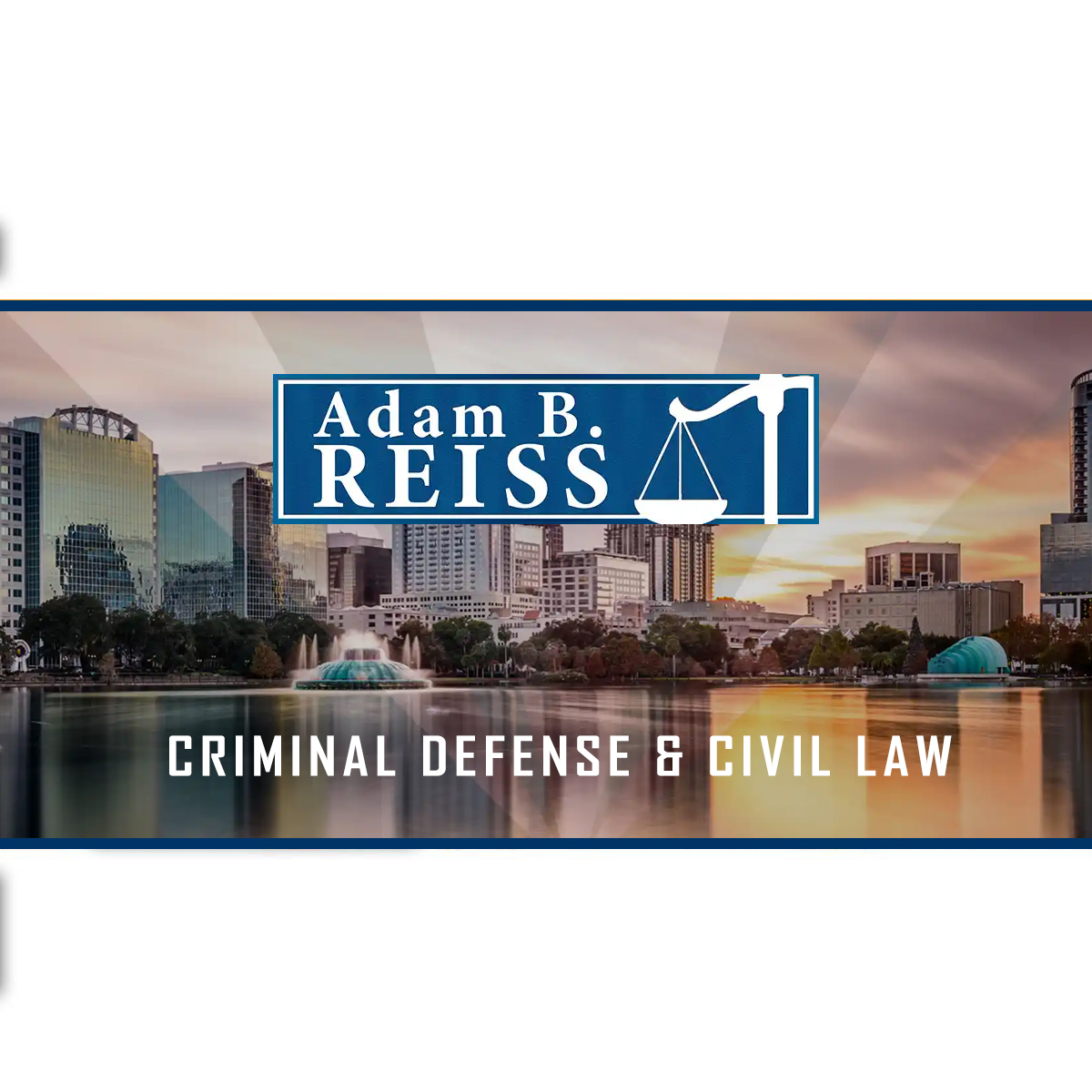 Adam B. Reiss - Attorney at Law, Central Florida Lawyer